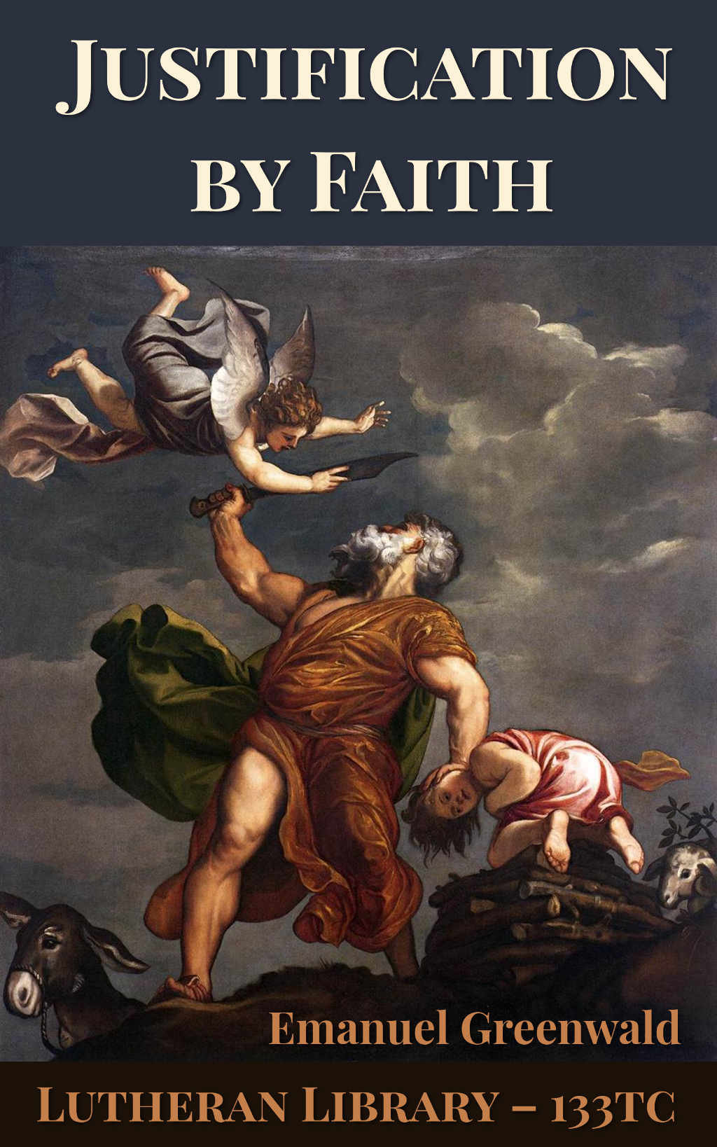 Justification by Faith by Emanuel Greenwald | Alec Satin